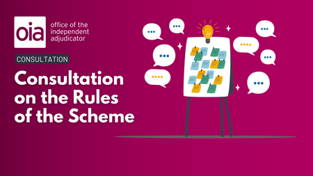 Consultation on draft updated OIA Scheme Rules - OIAHE
