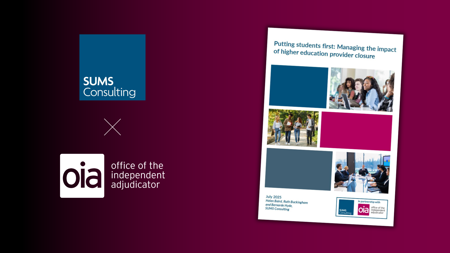 OIA and SUMS Consulting (SUMS) publish - Putting students first: Managing the impact of higher ...